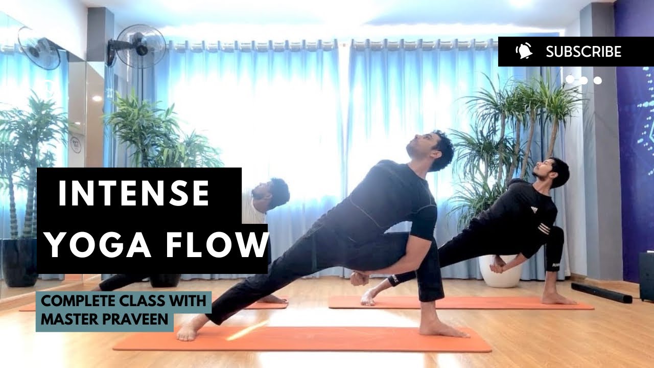 Advance Yoga｜Intensive Yoga Flow｜Complete class ｜Weight Loss｜Master ...