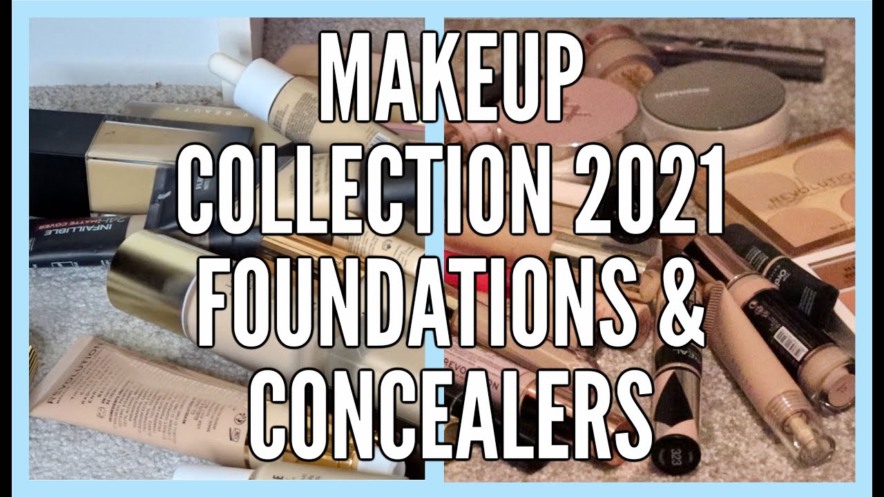 MAKEUP COLLECTION 2021 | FOUNDATIONS & CONCEALERS | makeupwithalixkate ...