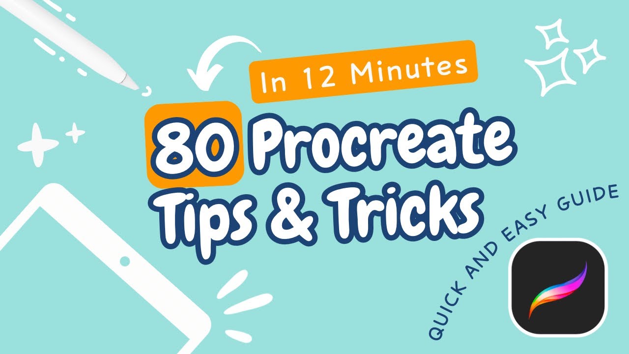 80 Procreate Tips & Hacks in 12 Minutes For Beginners ||Boost Your ...