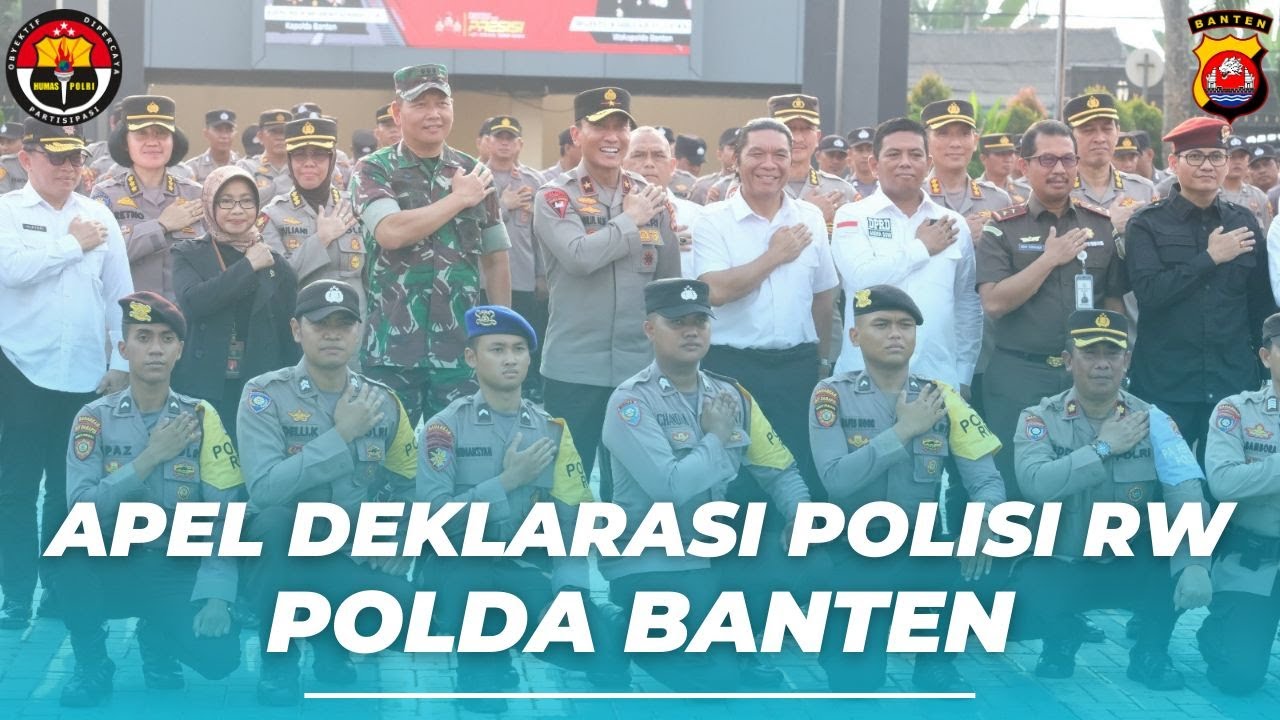 APEL DEKLARASI POLISI RW POLDA BANTEN - YouTube