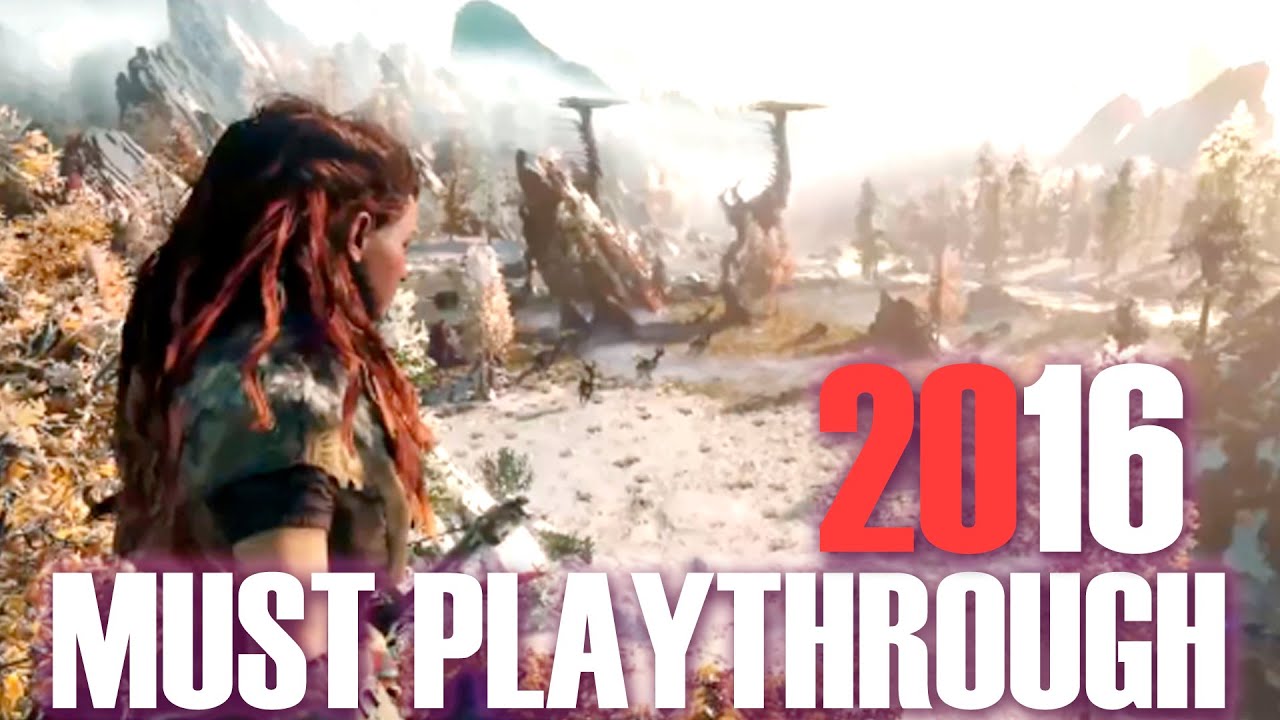 TOP 2016 Must Playthrough Games | Walkthrough | PS4 Exclusives - YouTube