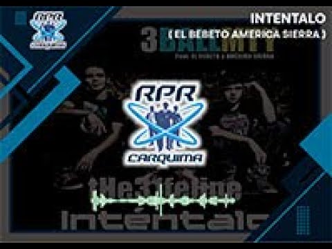 El Bebeto America Sierra - Intentalo - YouTube