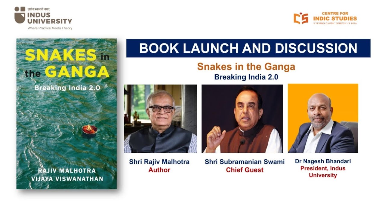 Snakes in the Ganga - Full Event Video - Rajiv Malhotra & Subramanian ...
