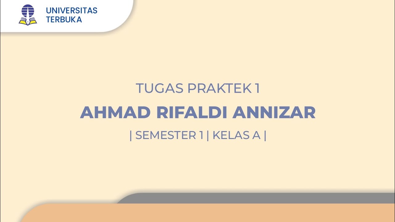 Tugas Praktek 1 - 857377877 - Ahmad Rifaldi Annizar - YouTube
