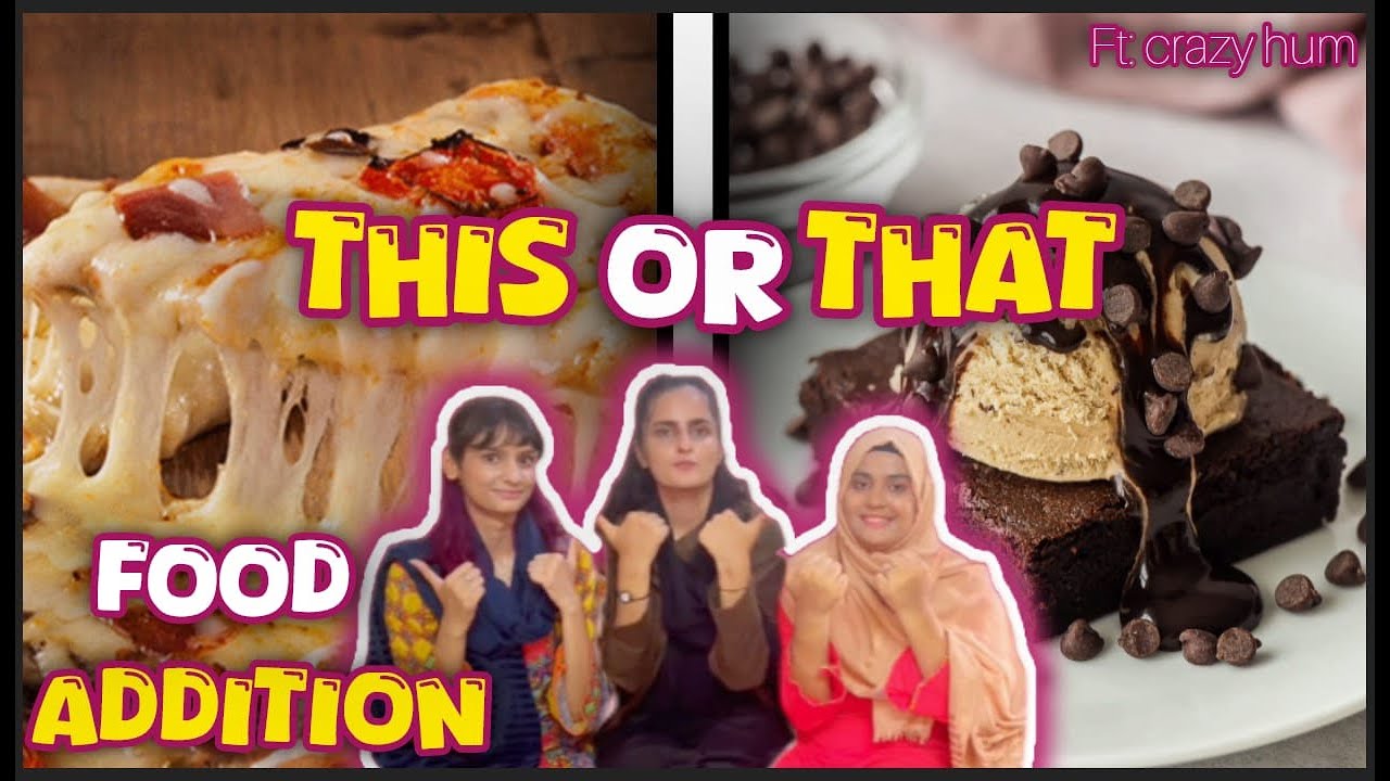 This VS That || Food addition || ft: crazy hum - YouTube