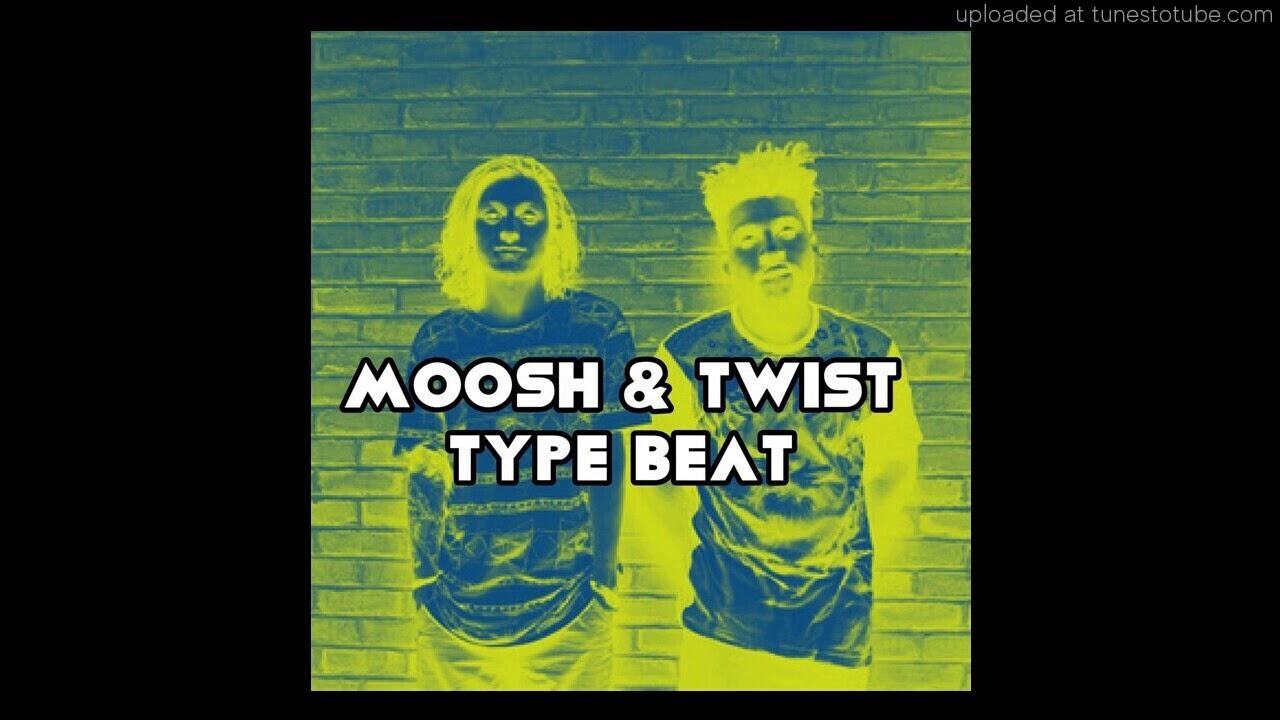 [Free] Moosh & Twist Type Beat - YouTube