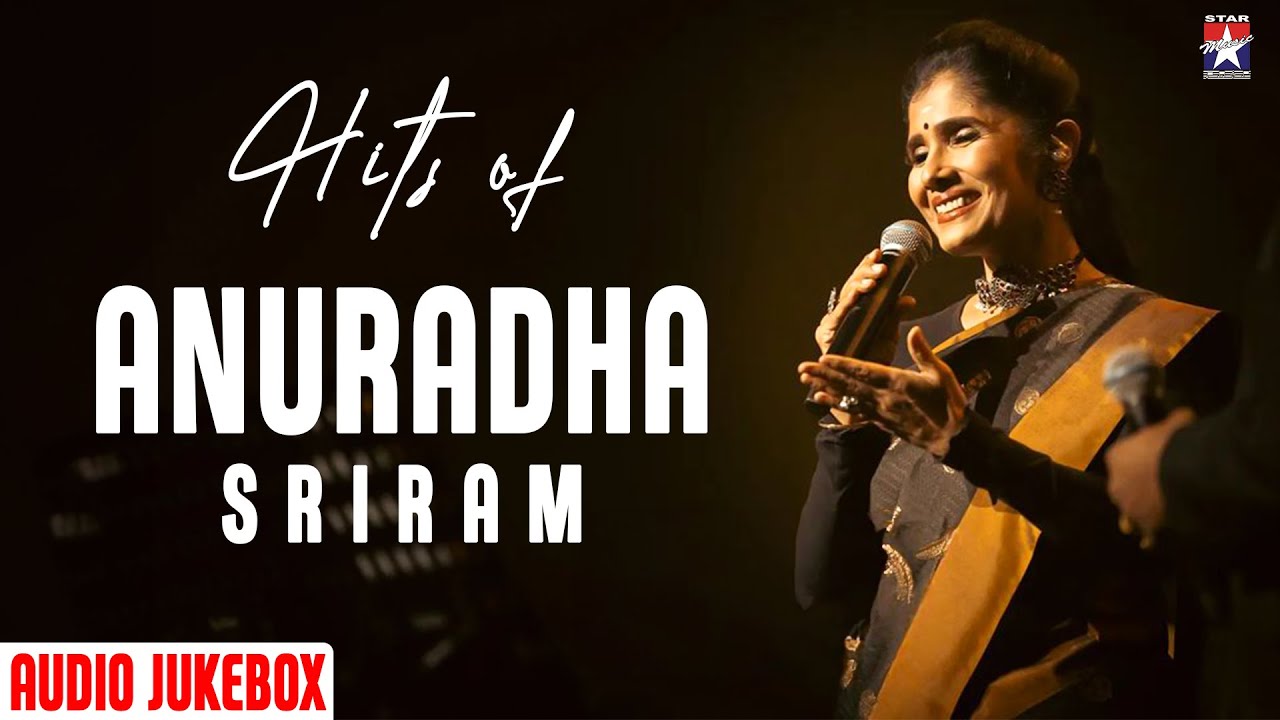 Anuradha Sriram - Audio Jukebox | Hit Songs of Anuradha Sriram | Best ...
