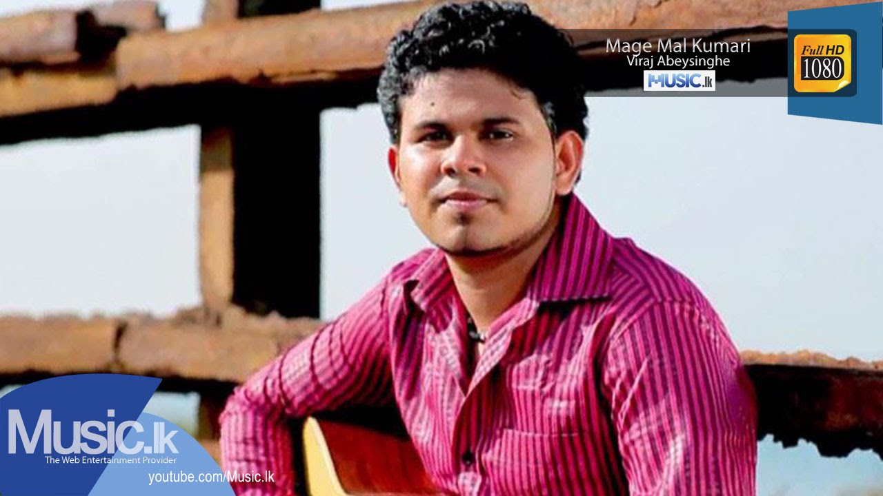 Mage Mal Kumari - Viraj Abeysinghe Official Full HD Video From www ...