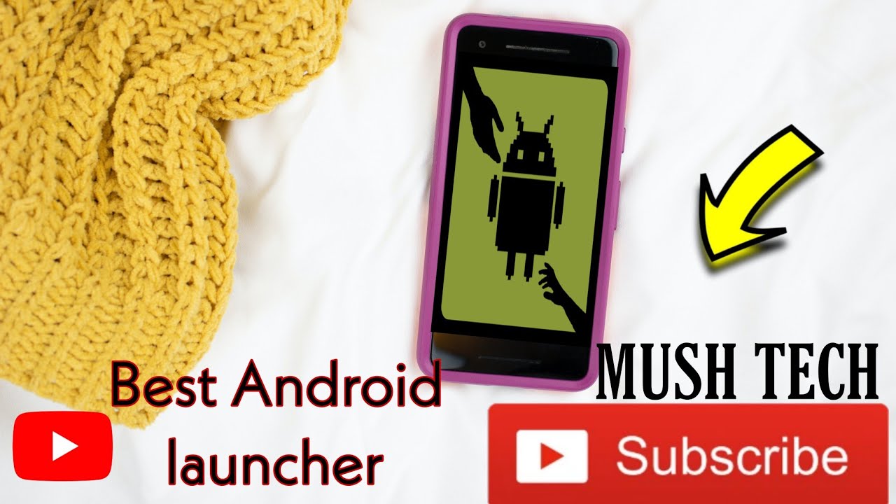Best Android Launchers in 2023 | Free & Customizable | Mushi Tech - YouTube