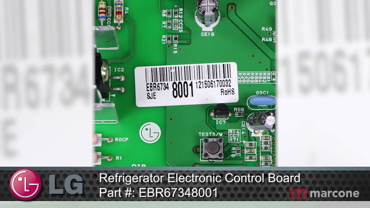 LG Refrigerator Electronic Control Board Part #: EBR67348001 - YouTube