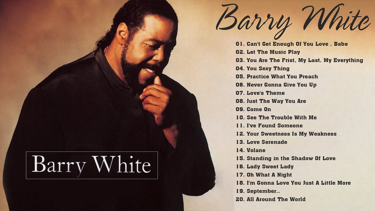 Barry White Greatest Hits - Barry White Top Songs Collection - YouTube
