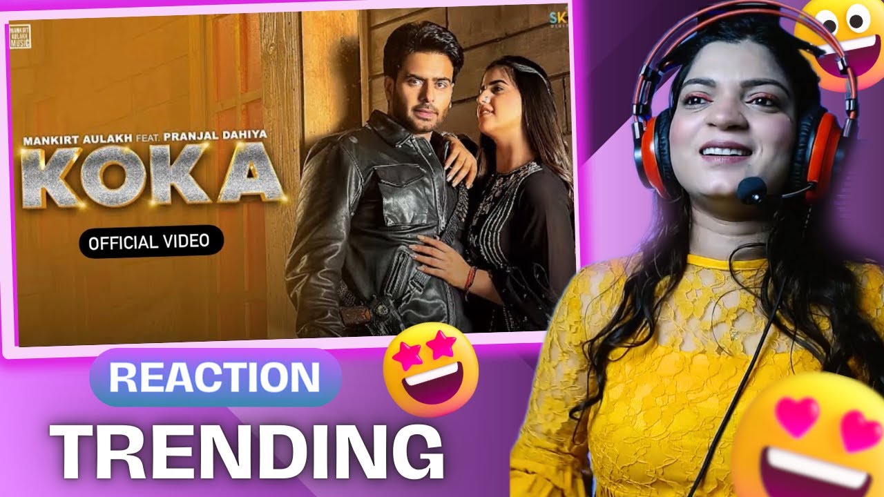 KOKA (Official Video) Mankirt Aulakh | Simar Kaur | Pranjal Dahiya ...
