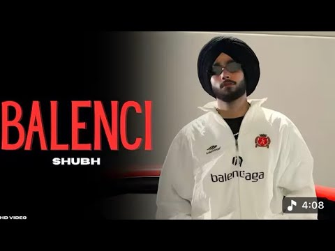Shubh - Balenci (Official Video) Hova Pind Lava Mode Ute Khesi | Shubh New Song