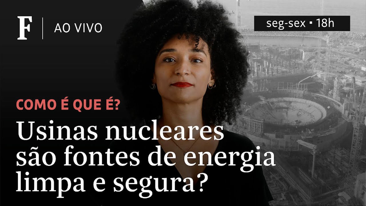 Como é que é? | Usinas nucleares são fontes de energia limpa e segura ...