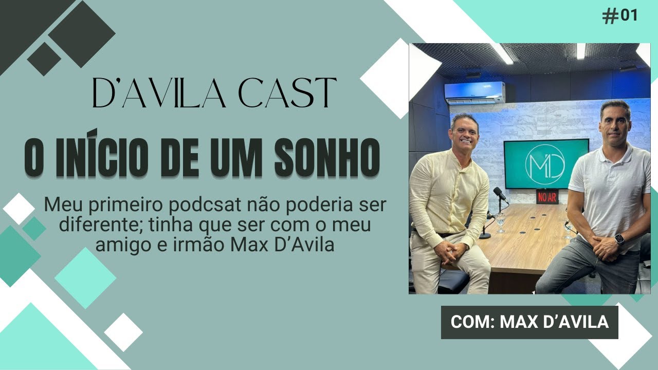 #01 D´AVILA CAST: ínicio de um sonho com Max D´AVILA - YouTube