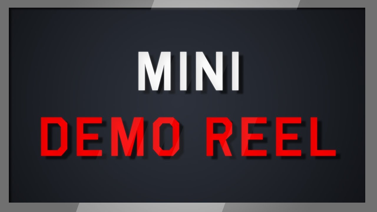 Mini Demo Reel - YouTube