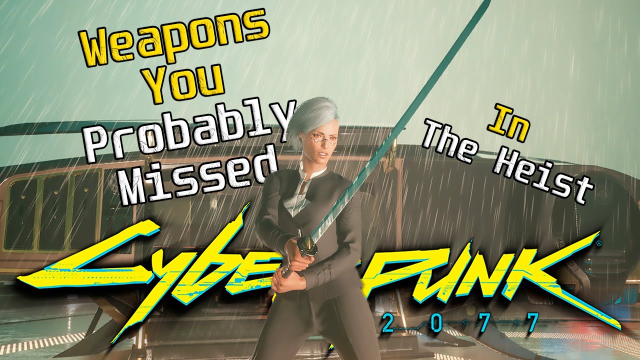 Weapons You (Probably) Missed in The Heist! | Cyberpunk 2077 - YouTube