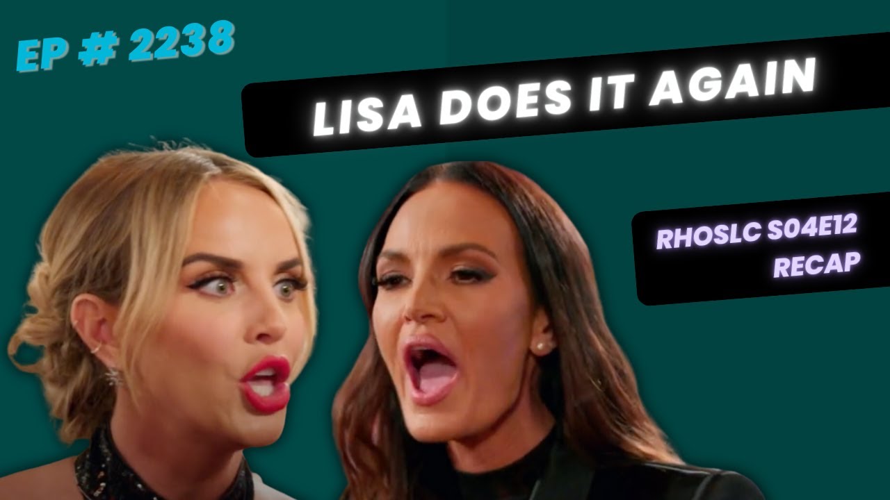 RHOSLC S04E12 Recap: Lisa Does It Again - YouTube