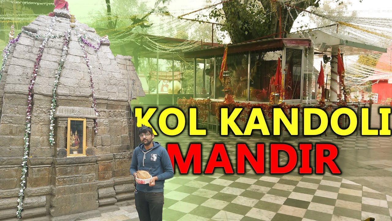 दर्शन करें: कोल कंदोली, देवा माई और वैष्णो देवी मंदिर | kol kandoli ...