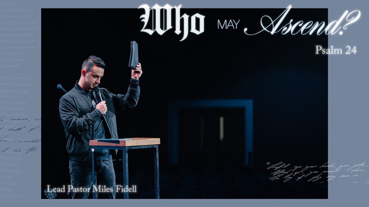 Who May Ascend? - Miles Fidell - YouTube