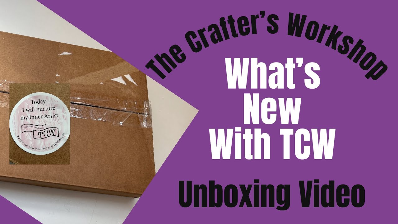 WHAT'S NEW WITH TCW- UNBOXING THE CRAFTER'S WORKSHOP 2023 - YouTube