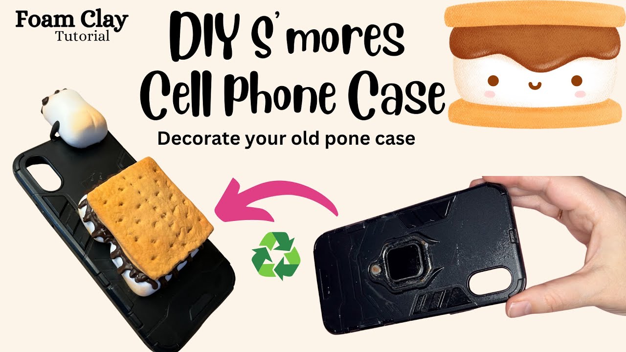 S'mores Cell Phone Decoration Tutorial - YouTube
