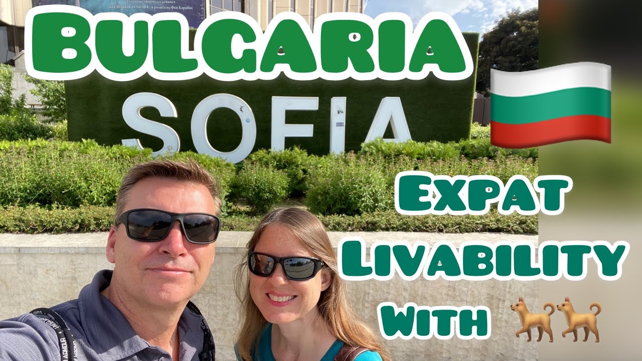 Sofia Bulgaria Expat Life Revealed - YouTube