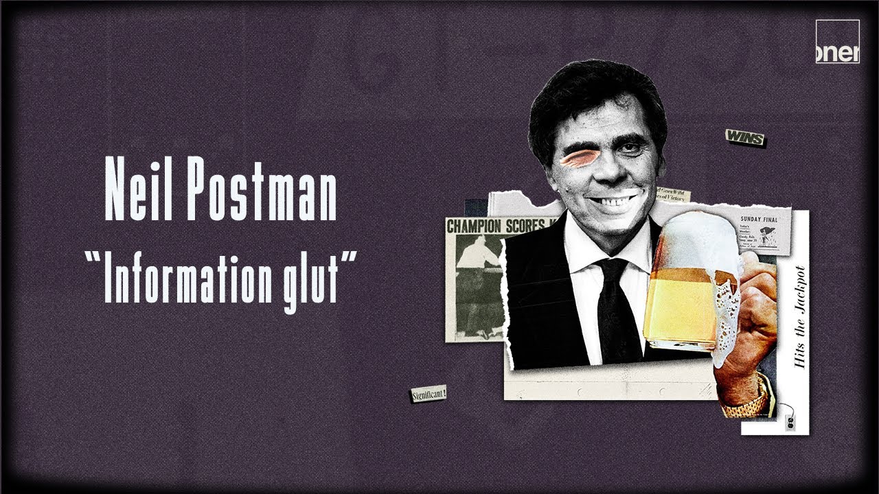Neil Postman on the information glut - quote animation