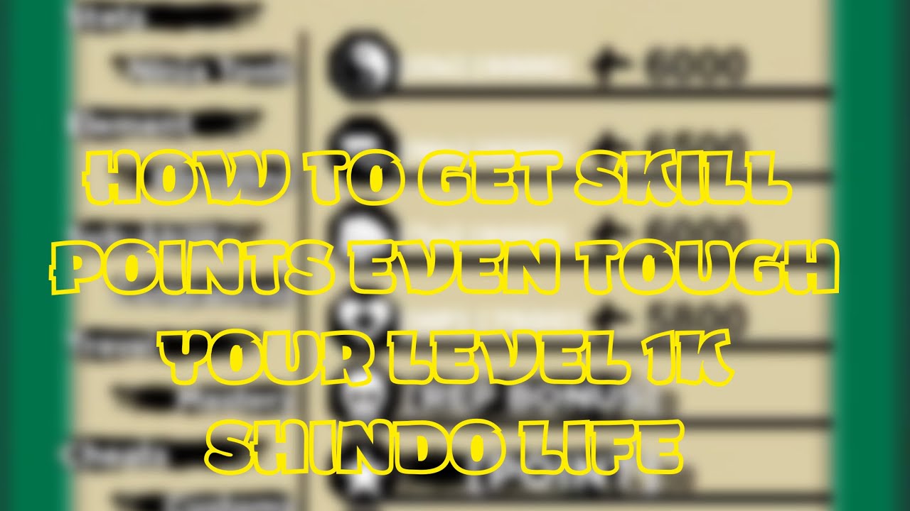 SHINDO LIFE - How to get SKILL POINTS even tough your Level 1000 - YouTube