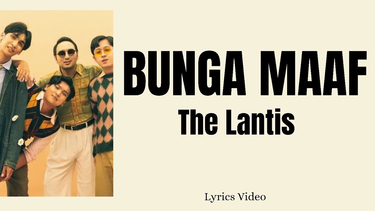 The Lantis - Bunga Maaf (Lyrics Video) - YouTube