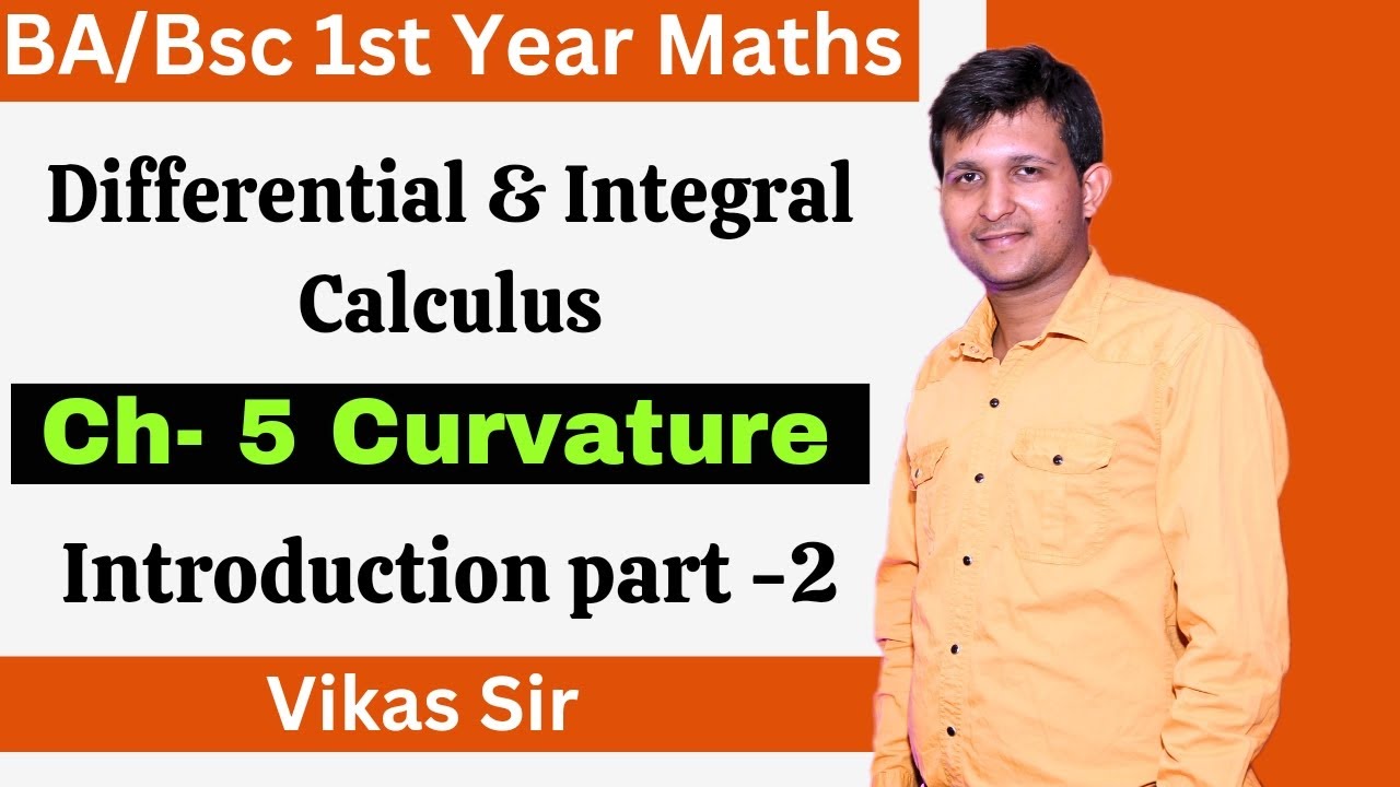 Curvature | Ba 1st year calculus chapter 5 | Bsc 1st year calculus ...