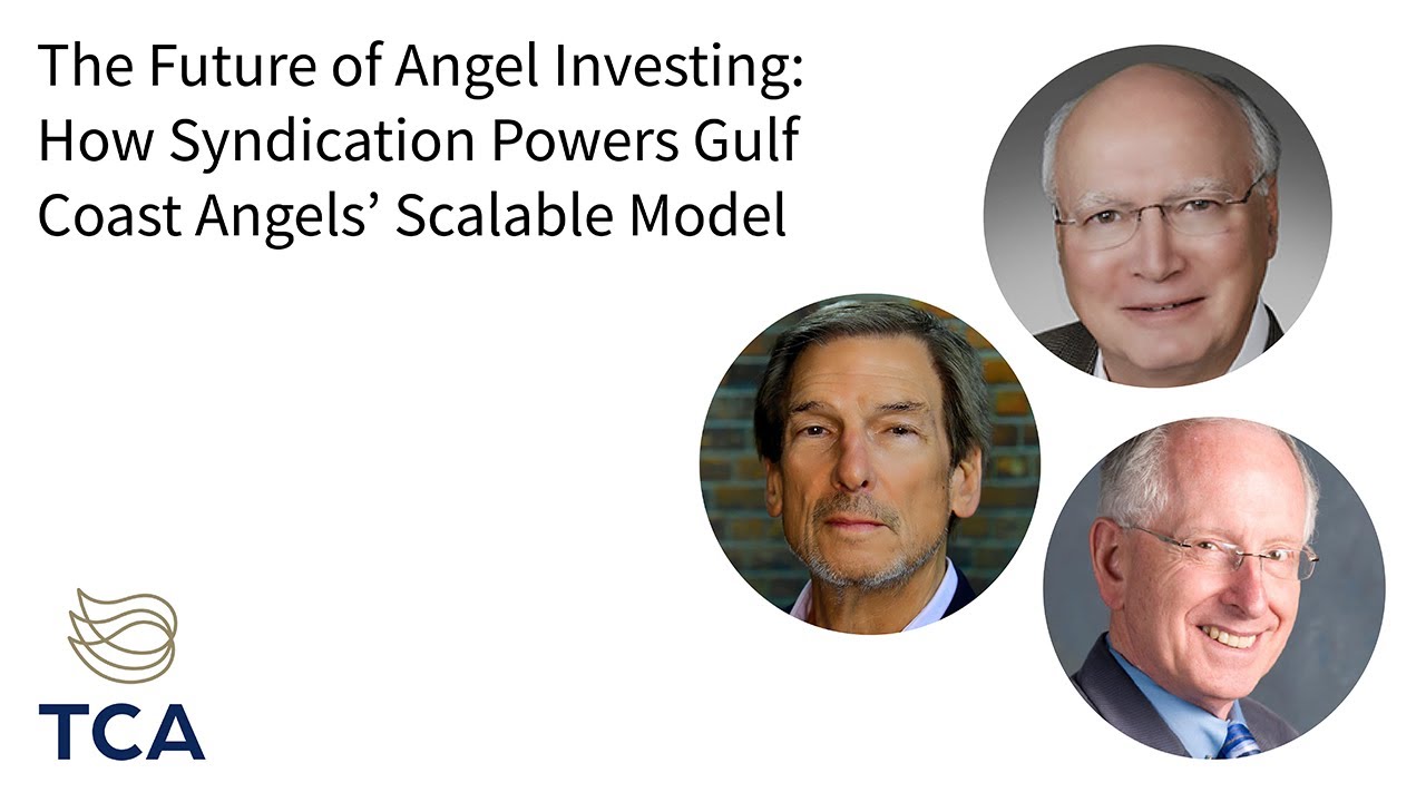 The Future of Angel Investing: How Syndication Powers Gulf Coast Angels ...