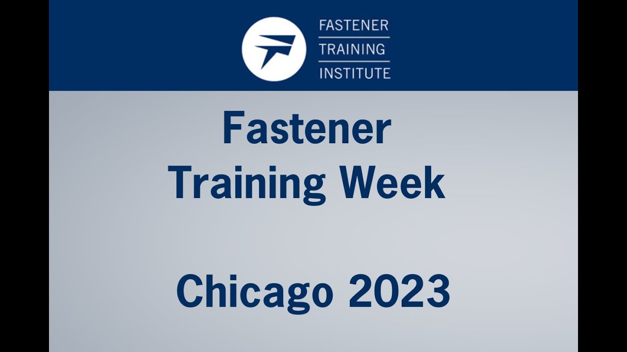Fastener Training Week - Chicago 2023 - YouTube