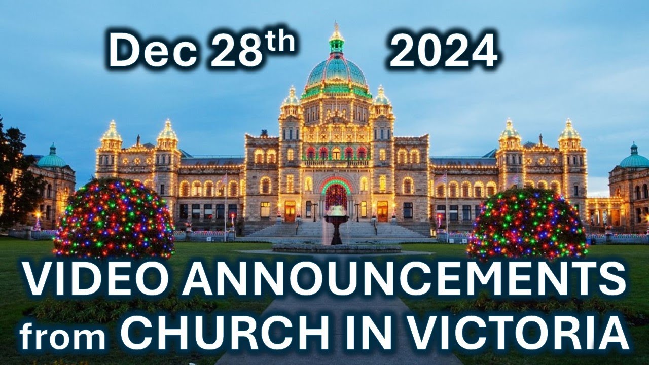 Sab, Dec 28th, 2024 - VIDEO ANNOUNCEMENTS from Church in Victoria - YouTube