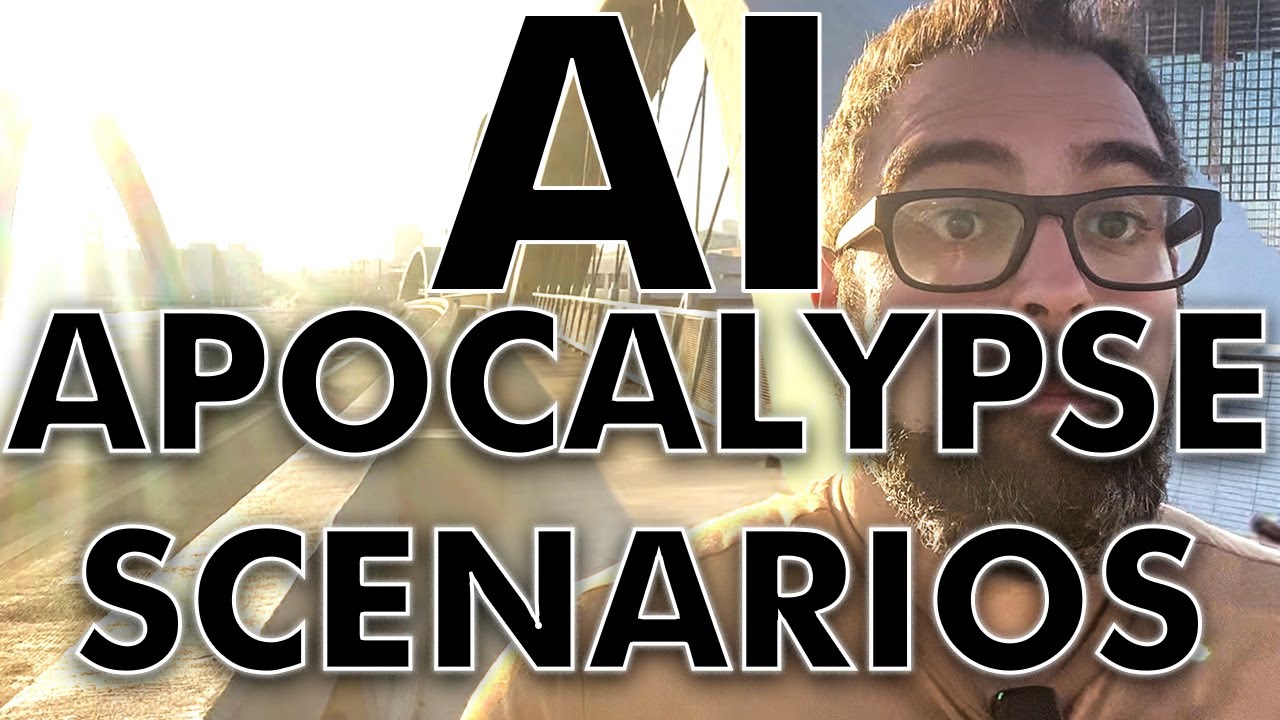 6 AI Apocalypse Scenarios And Why They're Wrong - YouTube