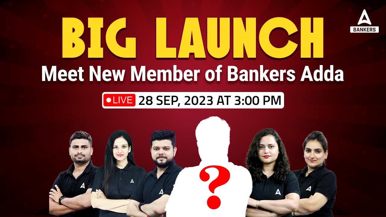 Big Launch || Meet New Member of Bankers Adda || 28 Sep, 2023 At 3:00 ...