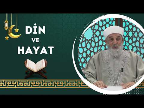 Din ve Hayat- 3. Bölüm (Ramazan Özel)