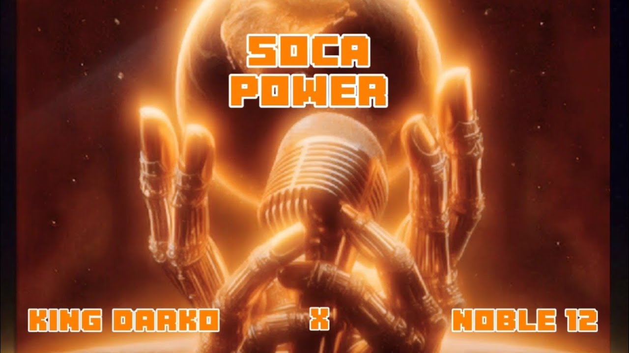 Soca Power - King Darko Ft. Noble 12 (Soca 2025) - YouTube