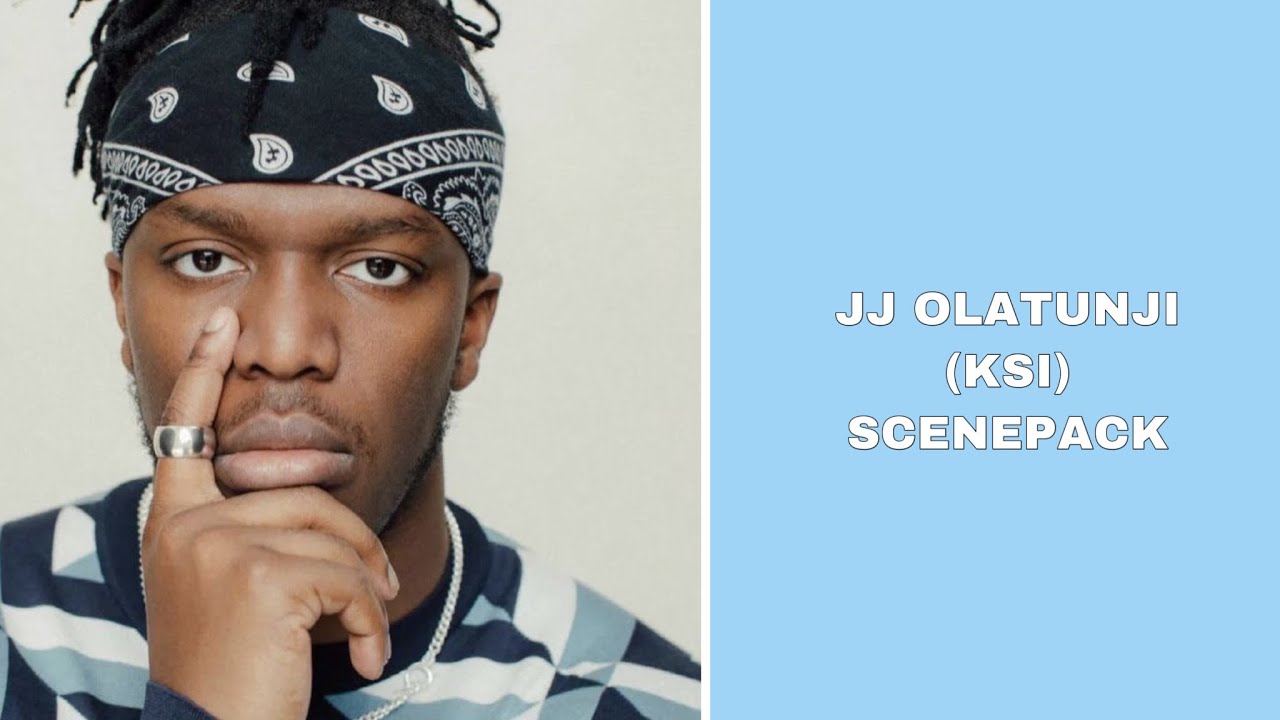 JJ Olatunji (KSI) Scene pack || Alishasdmnx - YouTube