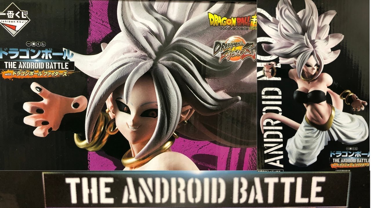 ANDROID 21 FIGURE THE ANDROID BATTLE ICHIBAN KUJI BANDAI - YouTube