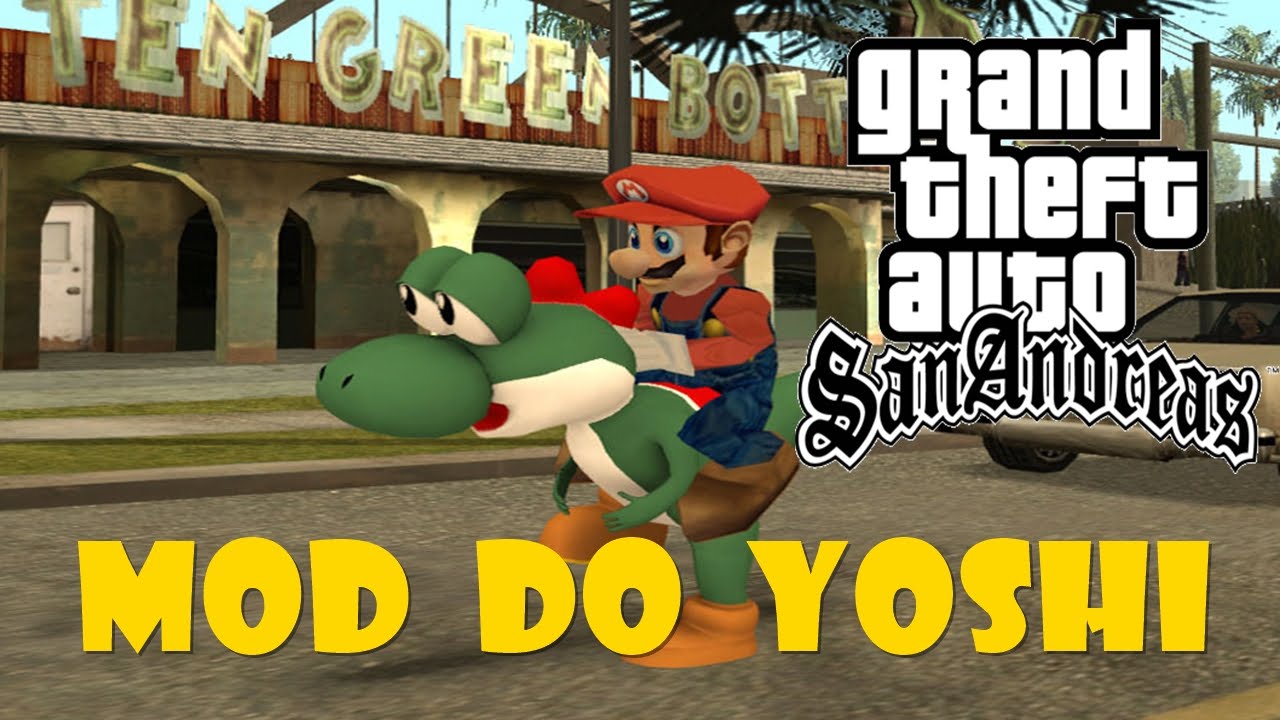 GTA San Andreas - Mod do Yoshi do Super Mario - YouTube