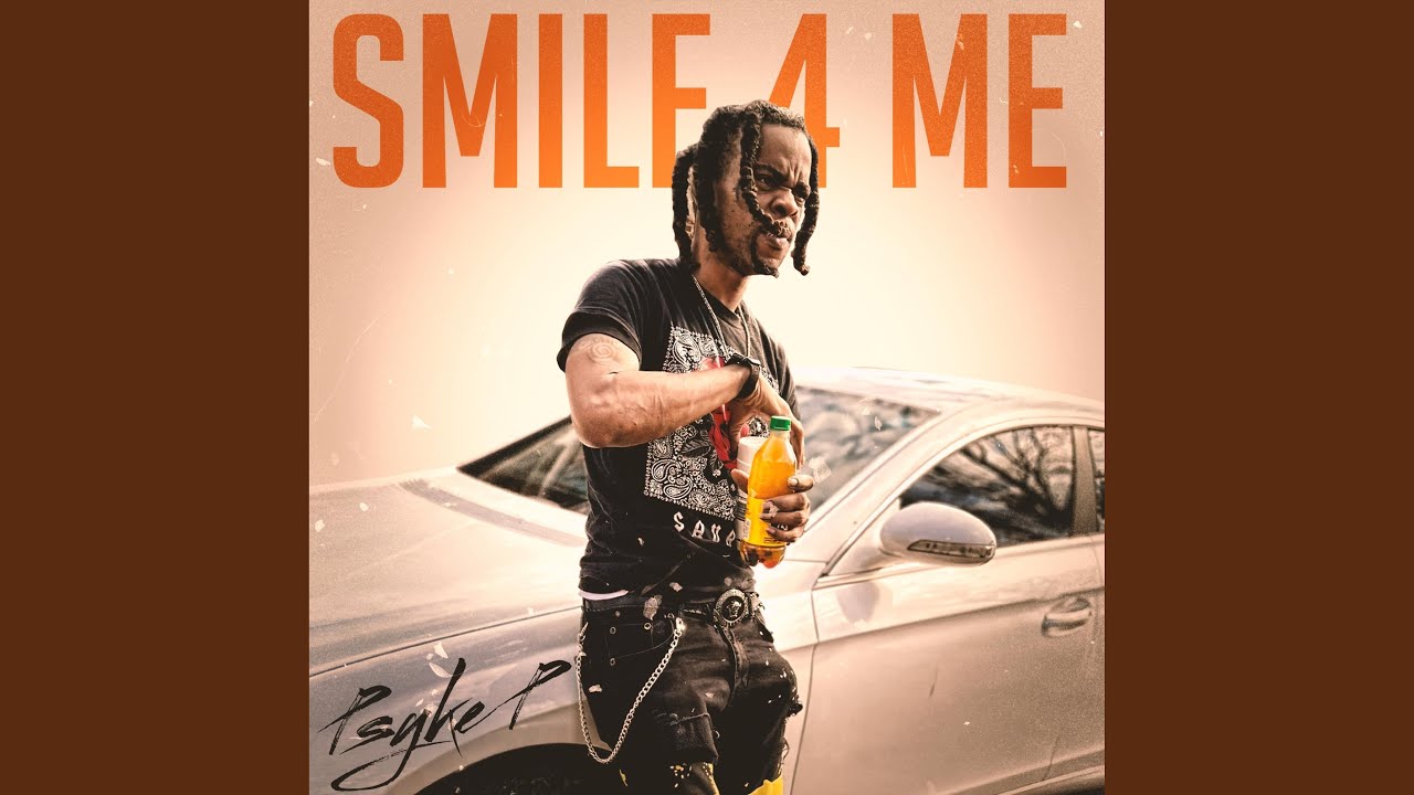 Smile 4 me (feat. Psyke P) - YouTube