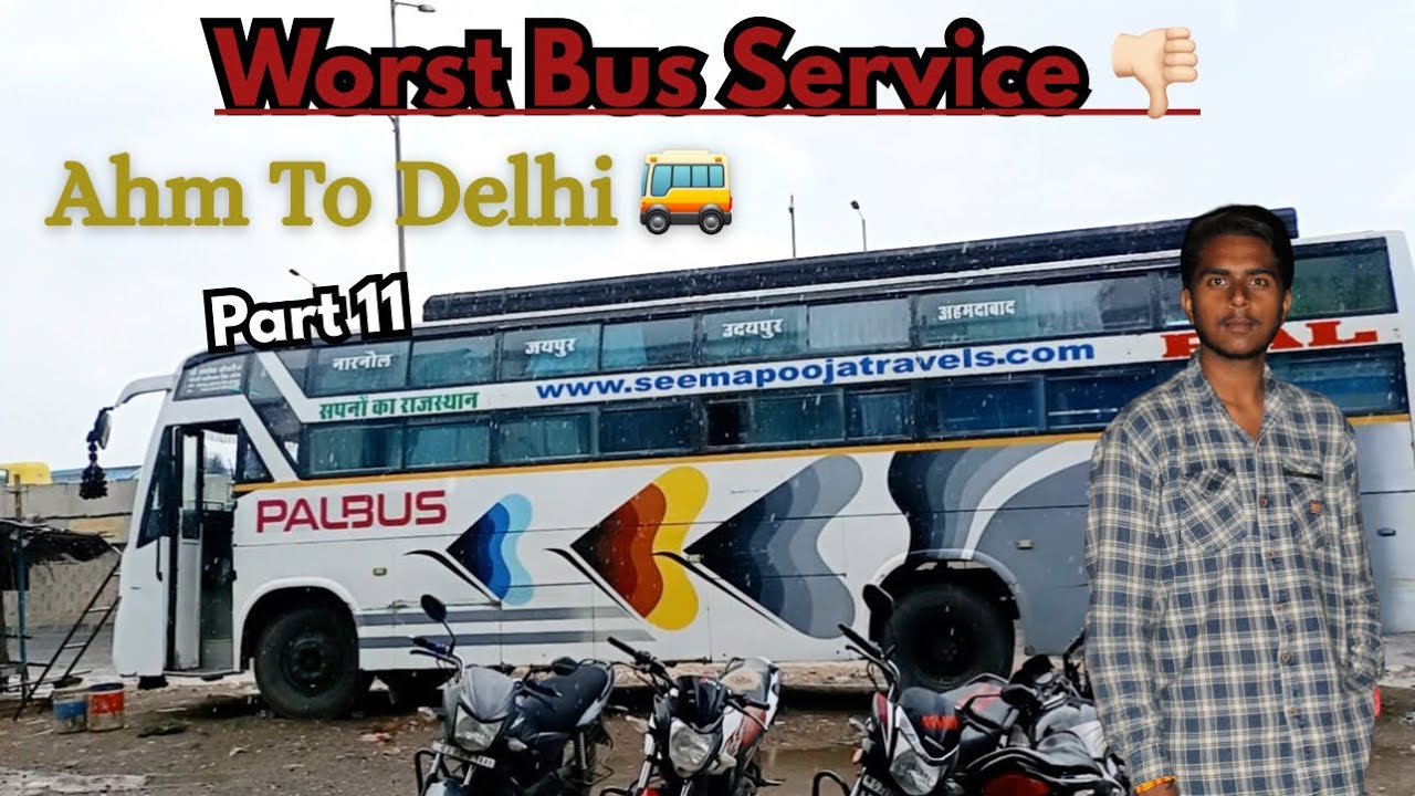 Worst Bus Service | Ahmedabad to Delhi | Part 11 | Abhi Vlogs - YouTube