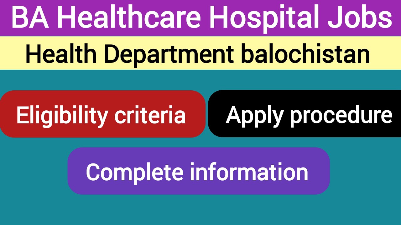 BA Healthcare Hospital Jobs 2022 | Health Department balochistan jobs ...