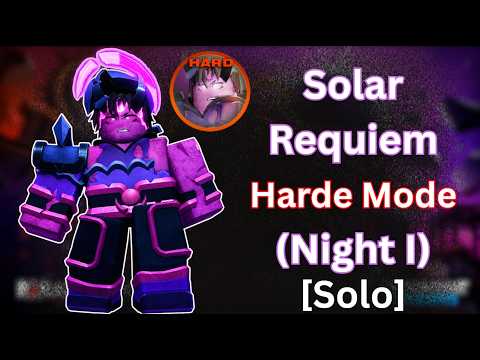 Solar Requiem Hard Mode [Solo] (Night I) | TDS