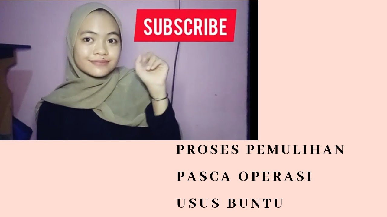 PROSES PEMULIHAN PASCA OPERASI USUS BUNTU|PART 2 TERBARU - YouTube