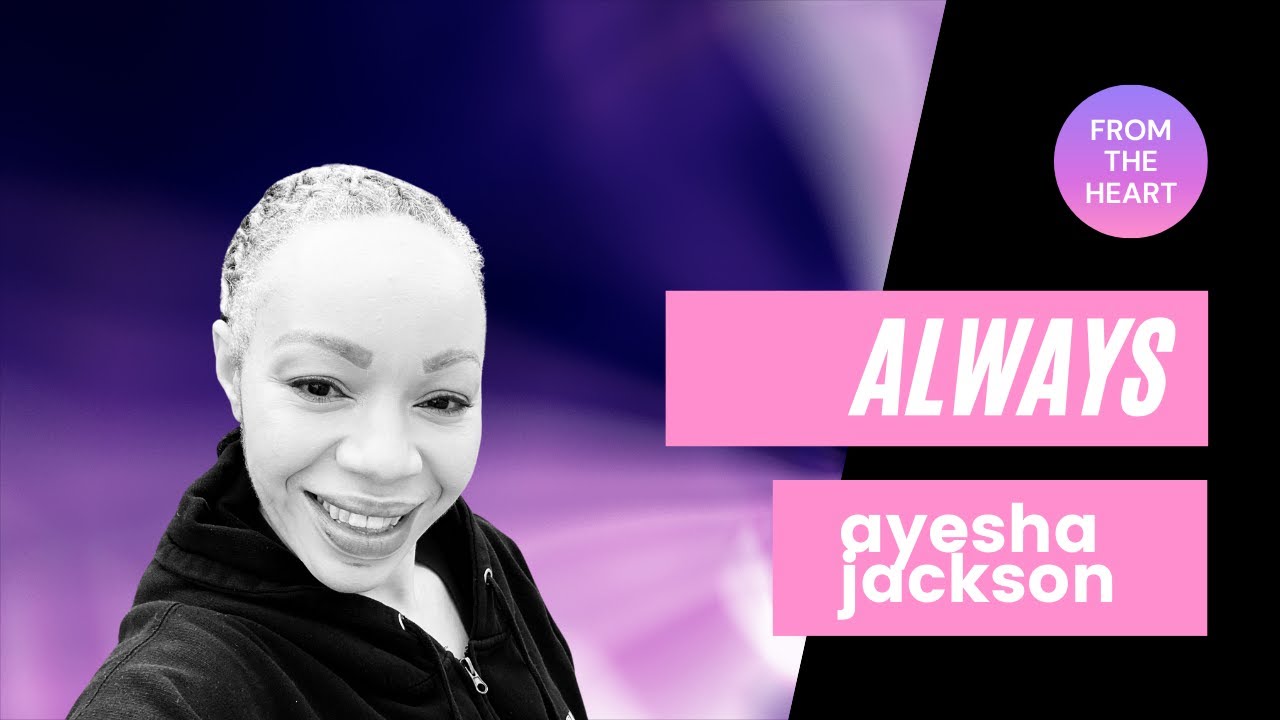 Always - by Ayesha Jackson (Worship Lyric Video) - YouTube