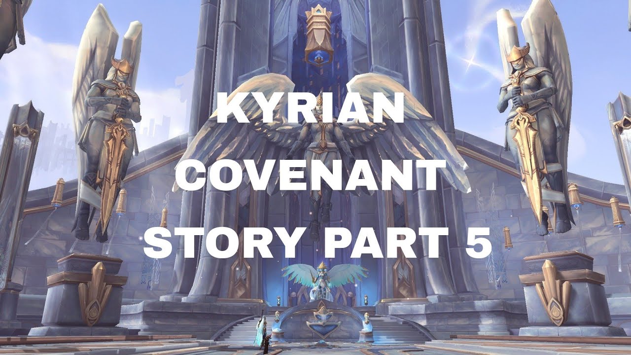 Shadowlands Questing Storyline: Kyrian Covenant Story Part 5 - YouTube