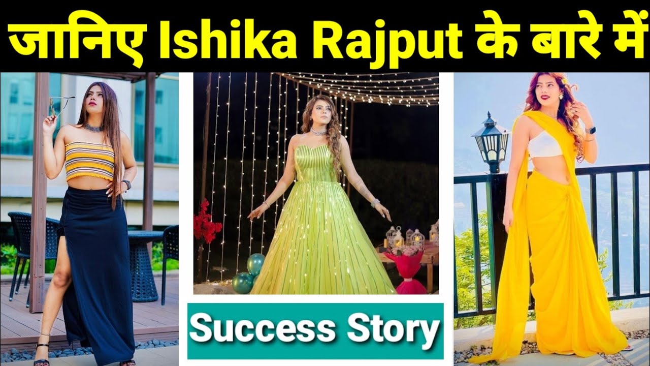Ishika Rajput|| Lifestory|| Biography|| Success Story|| Career||| - YouTube