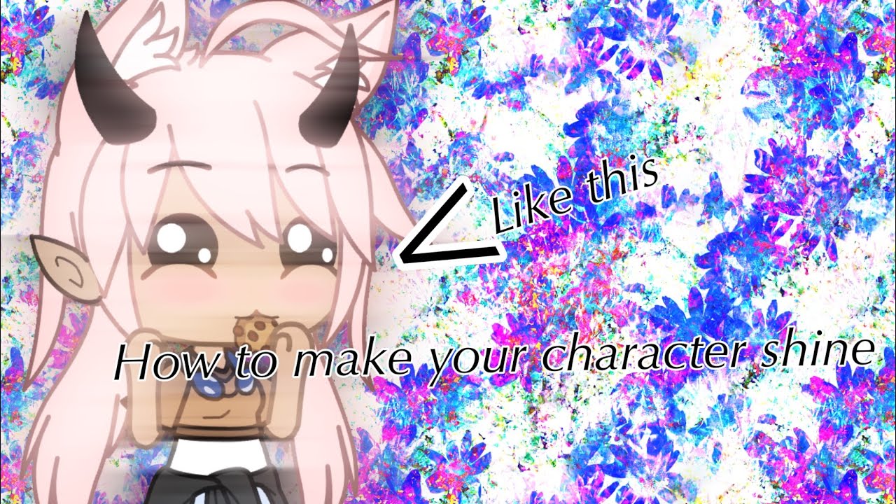 How to make your character shine II first tutorial II terrible XD - YouTube